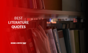 Top 28 Great Literature Quotes